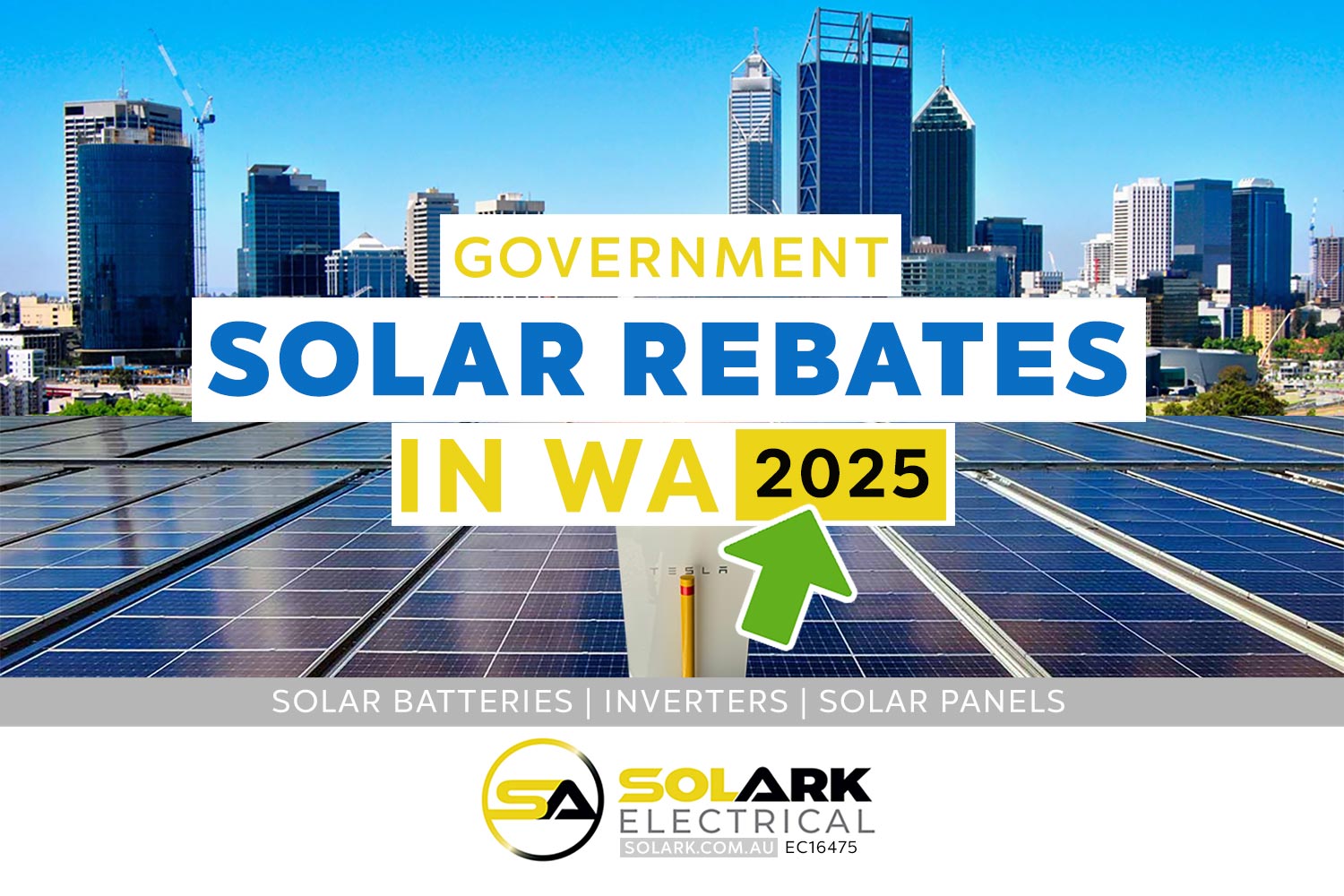 Government Solar Rebates in WA for 2025 - SolArk Electrical